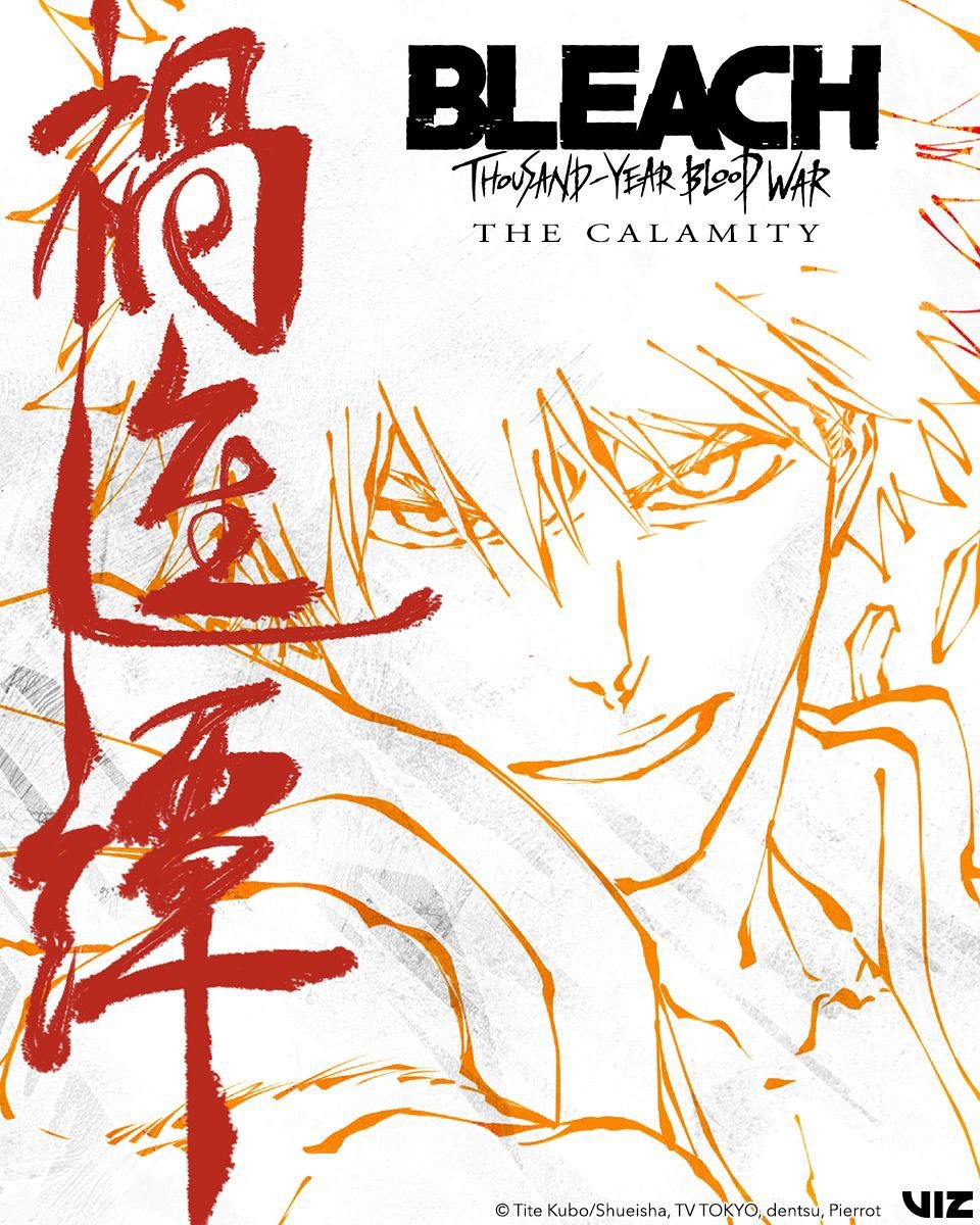 ‘Bleach: Thousand-Year Blood War – The Calamity’ Set for U.S ...